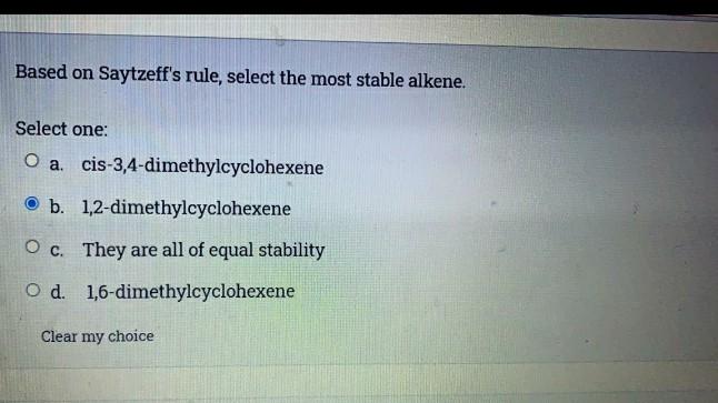 Solved Based on Saytzeff's rule, select the most stable | Chegg.com
