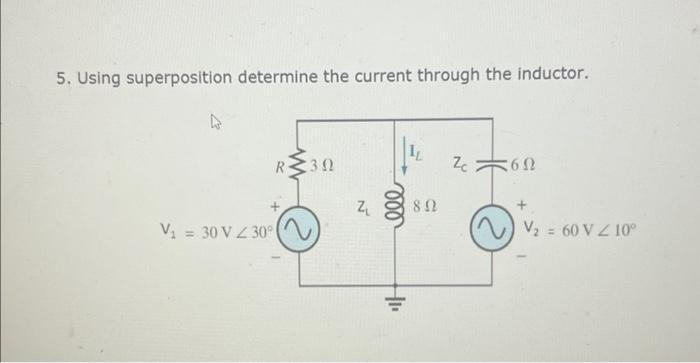 Solved 5. Using superposition determine the current through | Chegg.com