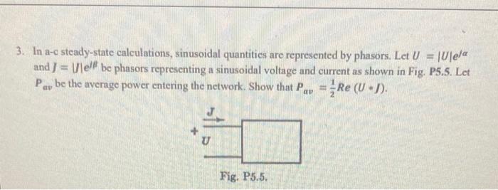 Solved 3. In a-c steady-state calculations, sinusoidal | Chegg.com