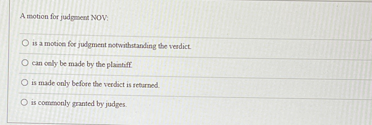 Solved A motion for judgment NOV:is a motion for judgment | Chegg.com