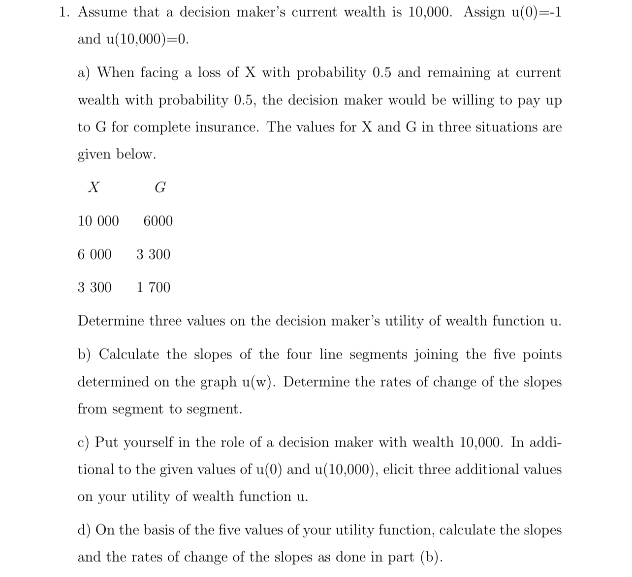 Solved Assume that a decision maker's current wealth is | Chegg.com