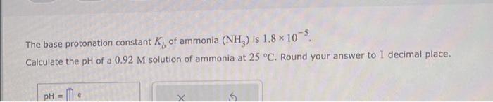 Solved The base protonation constant Kb of ammonia (NH3) is | Chegg.com