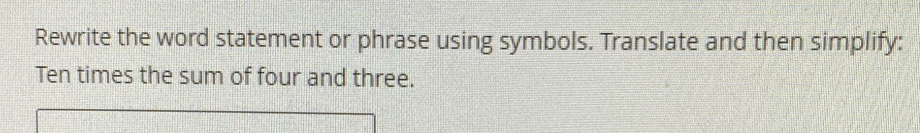 Solved Rewrite the word statement or phrase using symbols. | Chegg.com