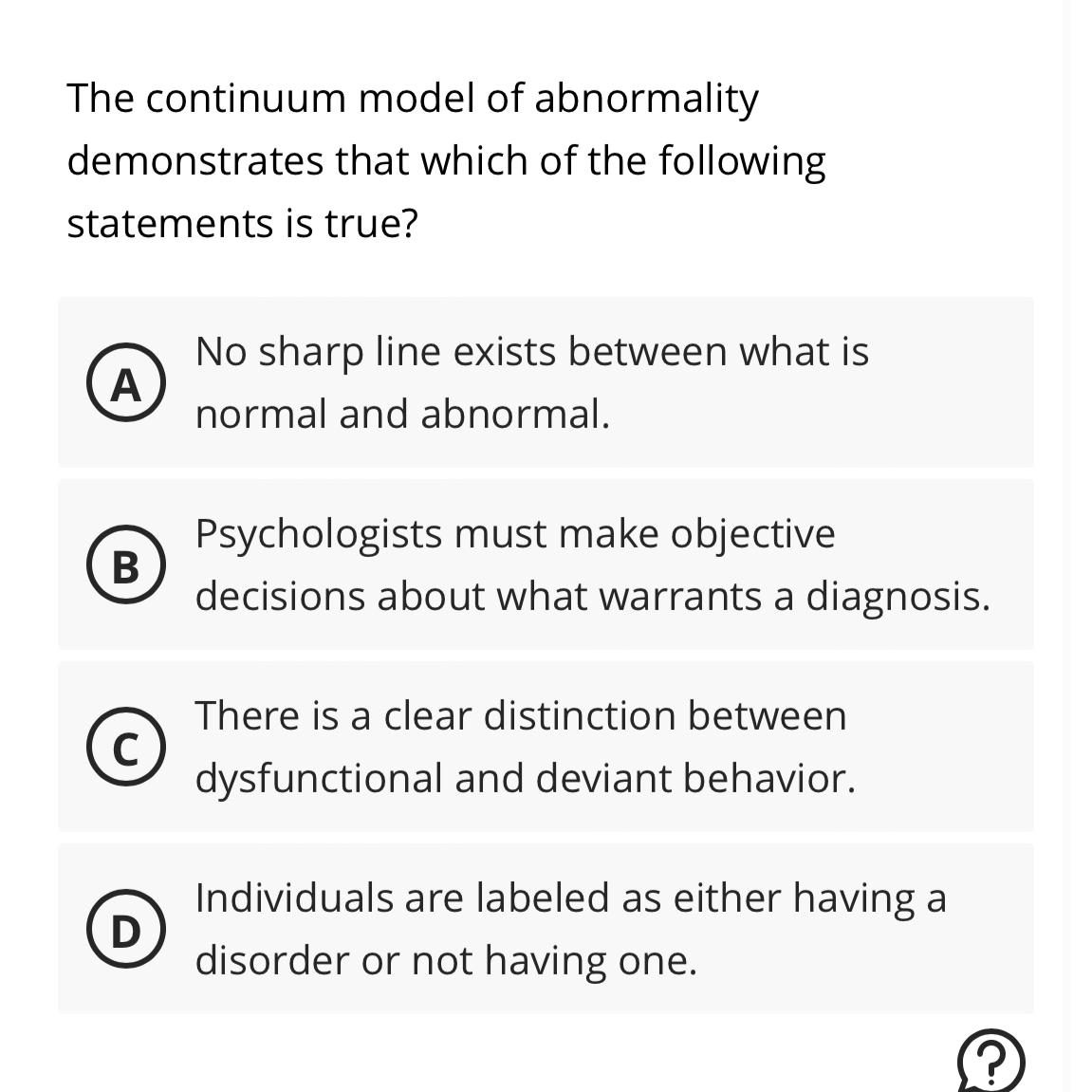 Solved The continuum model of abnormality demonstrates that | Chegg.com