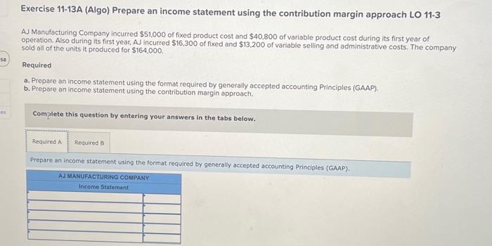 Solved Exercise 11-13A (Algo) Prepare an income statement | Chegg.com