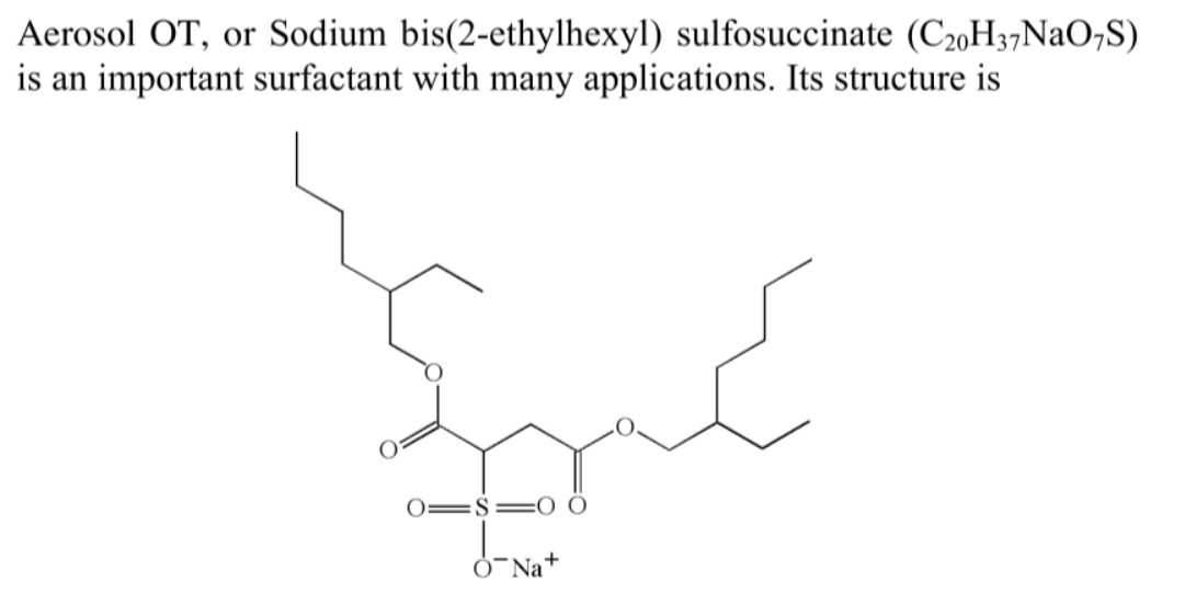 Solved Aerosol OT, ﻿or Sodium bis(2-ethylhexyl) | Chegg.com