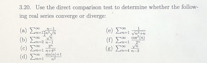 Solved 3.20. Use the direct comparison test to determine | Chegg.com