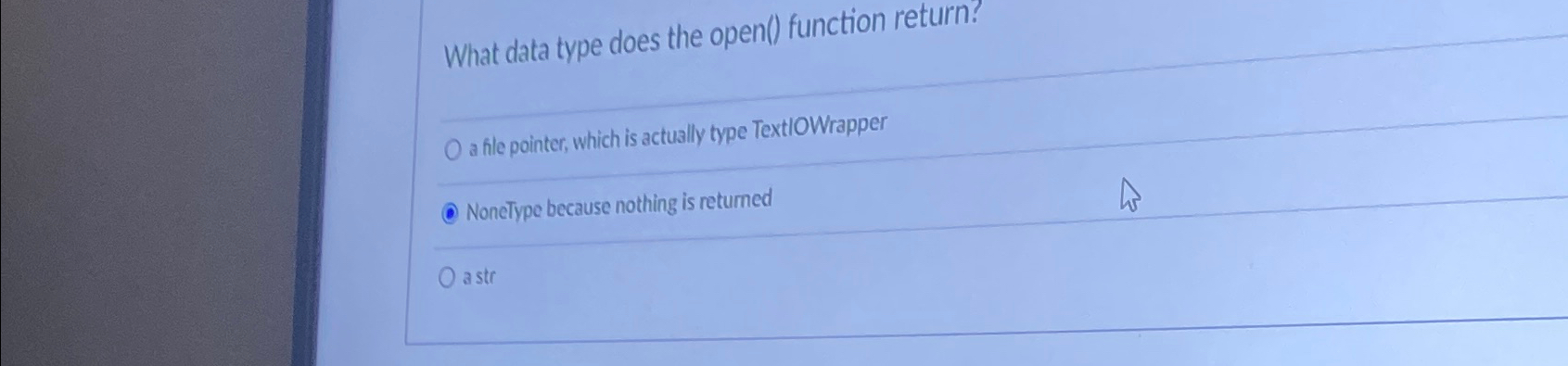 Solved What data type does the open() ﻿function return?a fle | Chegg.com