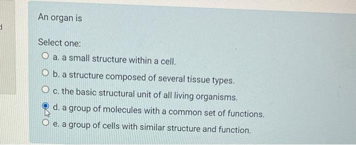 [Solved]: a. a small structure within a cell. b. a structur