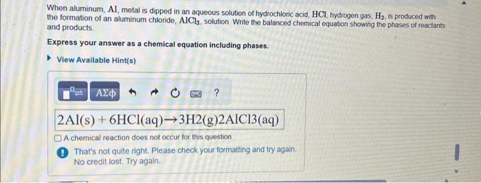 Solved When aluminum, Al, metal is dipped in an aqueous | Chegg.com