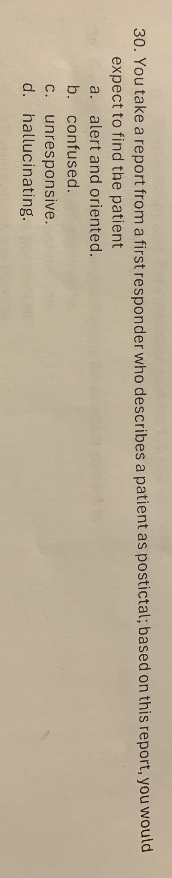 Solved You take a report from a first responder who | Chegg.com