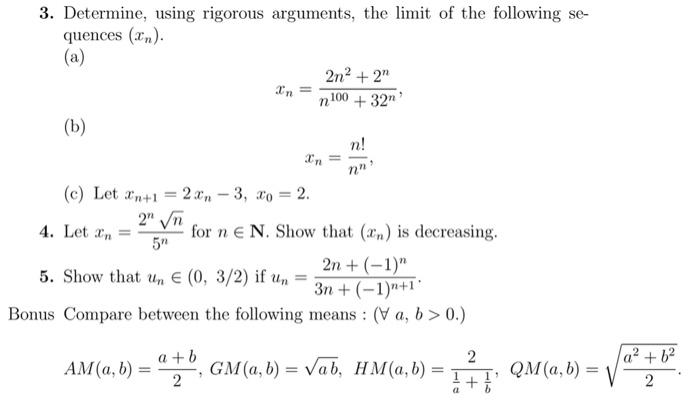 Solved 3. Determine, using rigorous arguments, the limit of | Chegg.com