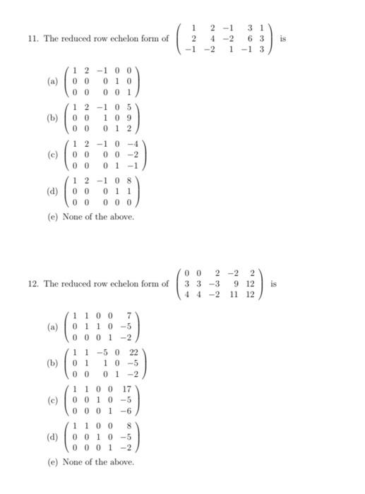 Solved 11. The reduced row echelon form of | Chegg.com