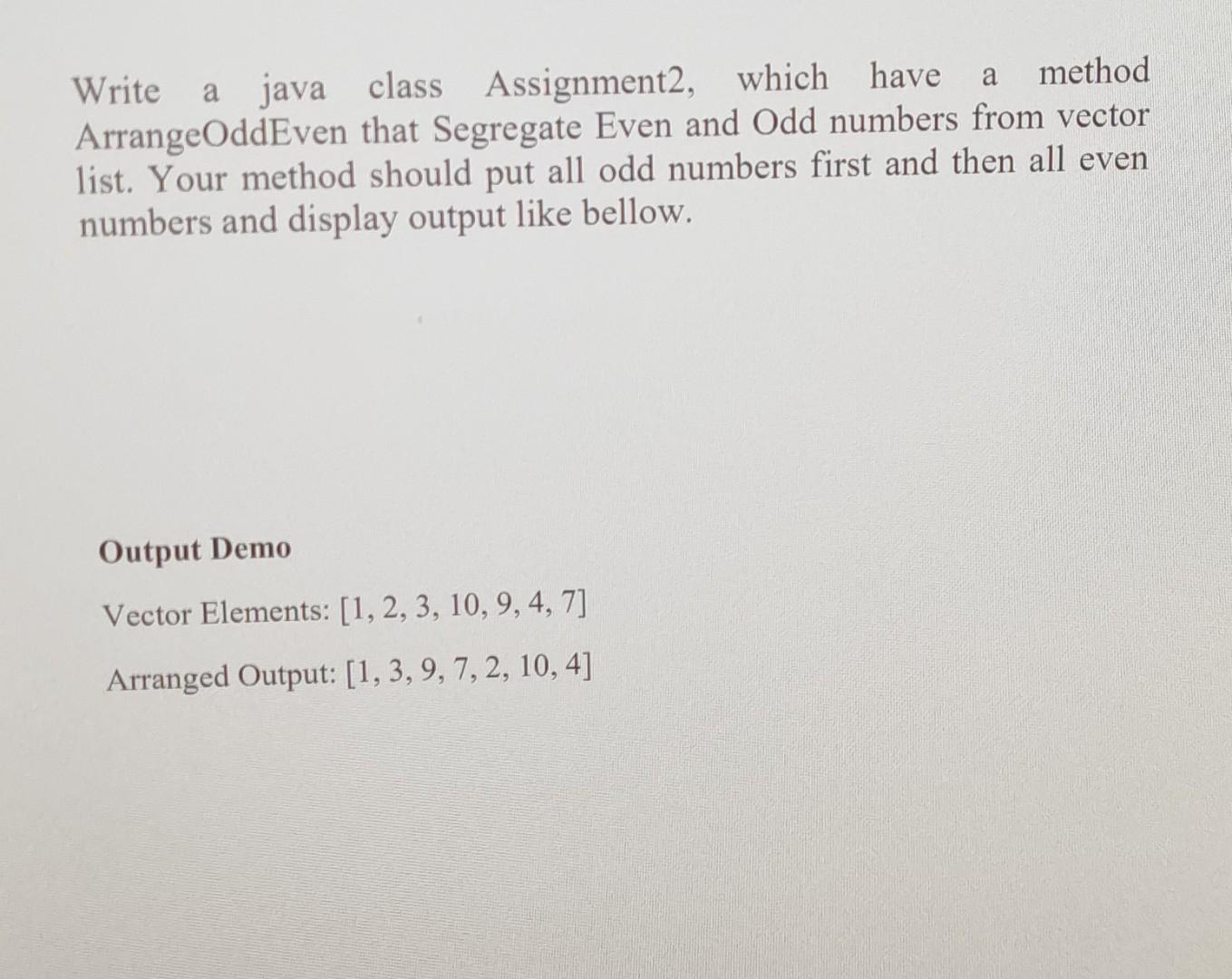 Solved a Write a java class Assignment2, which have method | Chegg.com