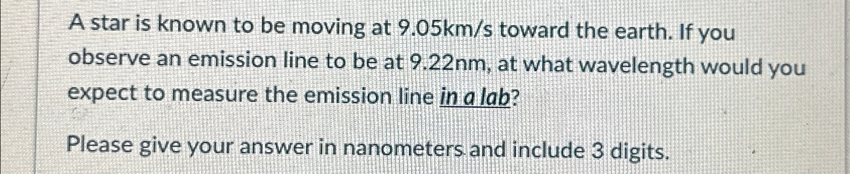 Solved A star is known to be moving at 9.05kms ﻿toward the | Chegg.com