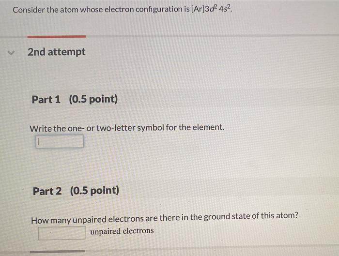 Solved Consider the atom whose electron configuration is | Chegg.com
