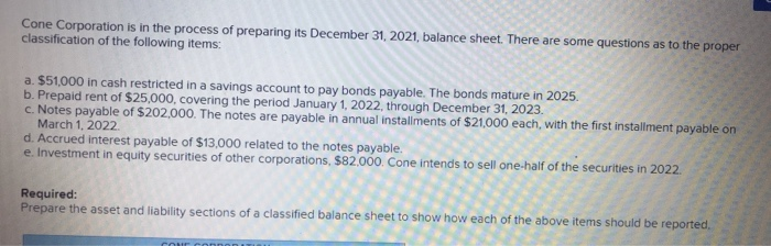 Solved Cone Corporation is in the process of preparing its | Chegg.com