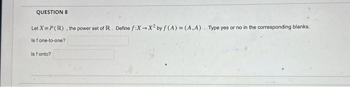 Solved Let X=P(R), the power set of R. Define f:X→X2 by | Chegg.com