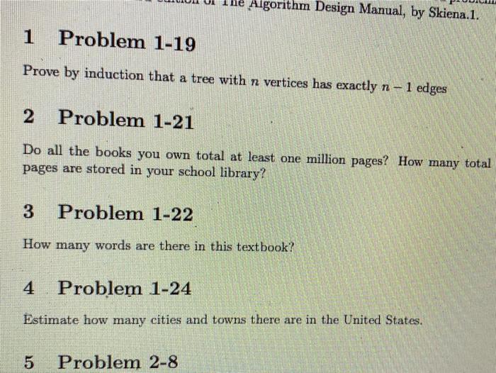 Solved The Algorithm Design Manual, by Skiena.1. 1 Problem | Chegg.com