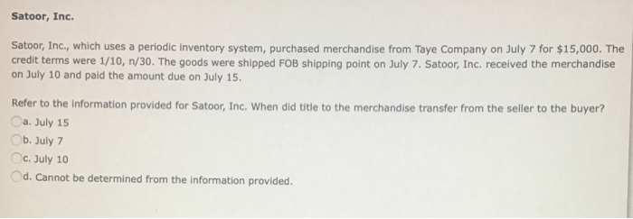 Solved Satoor, Inc. Satoor, Inc., which uses a periodic | Chegg.com