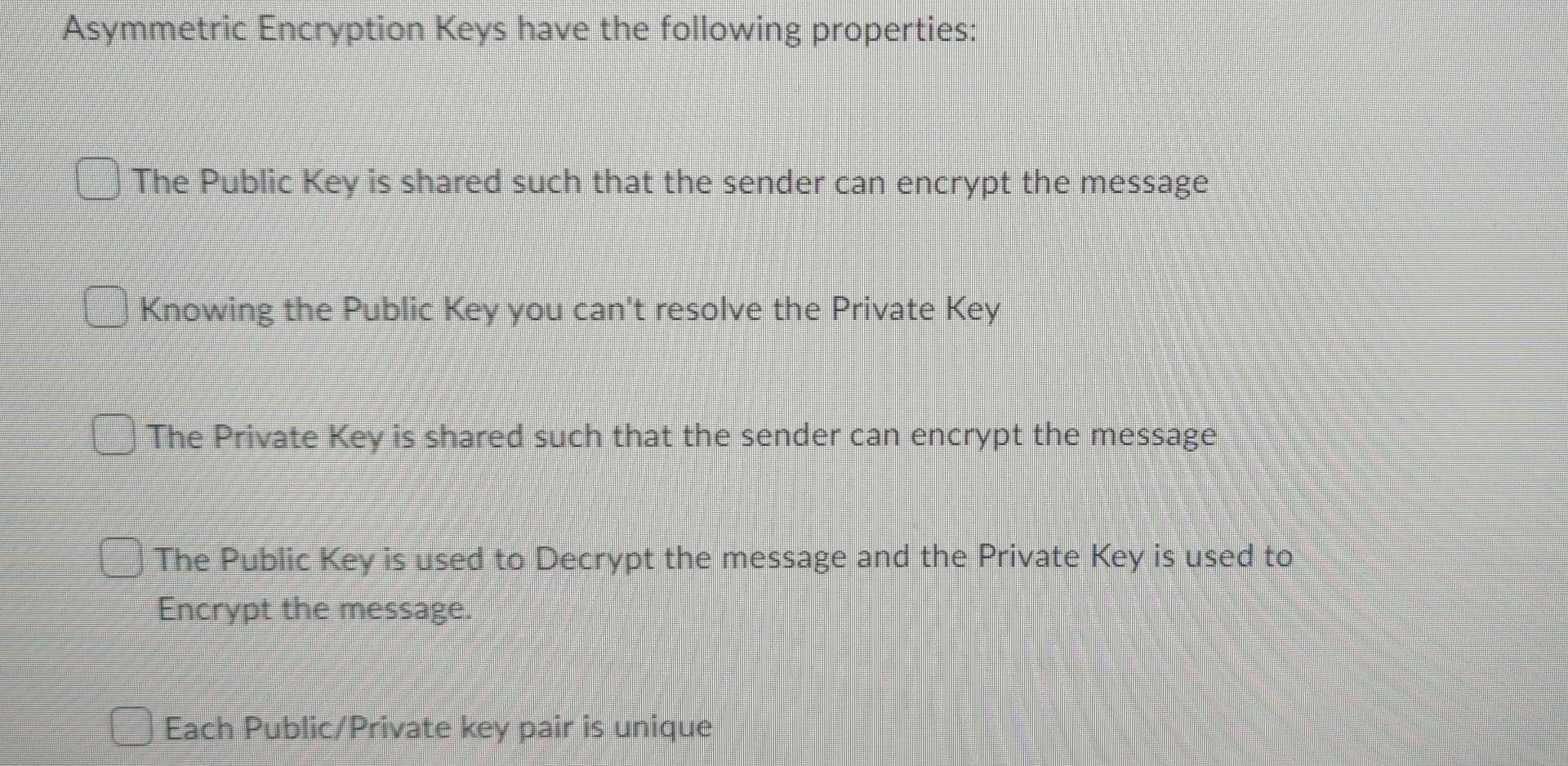 Solved Asymmetric Encryption Keys have the following | Chegg.com