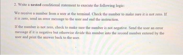 Solved 2. Write a nested conditional statement to execute | Chegg.com