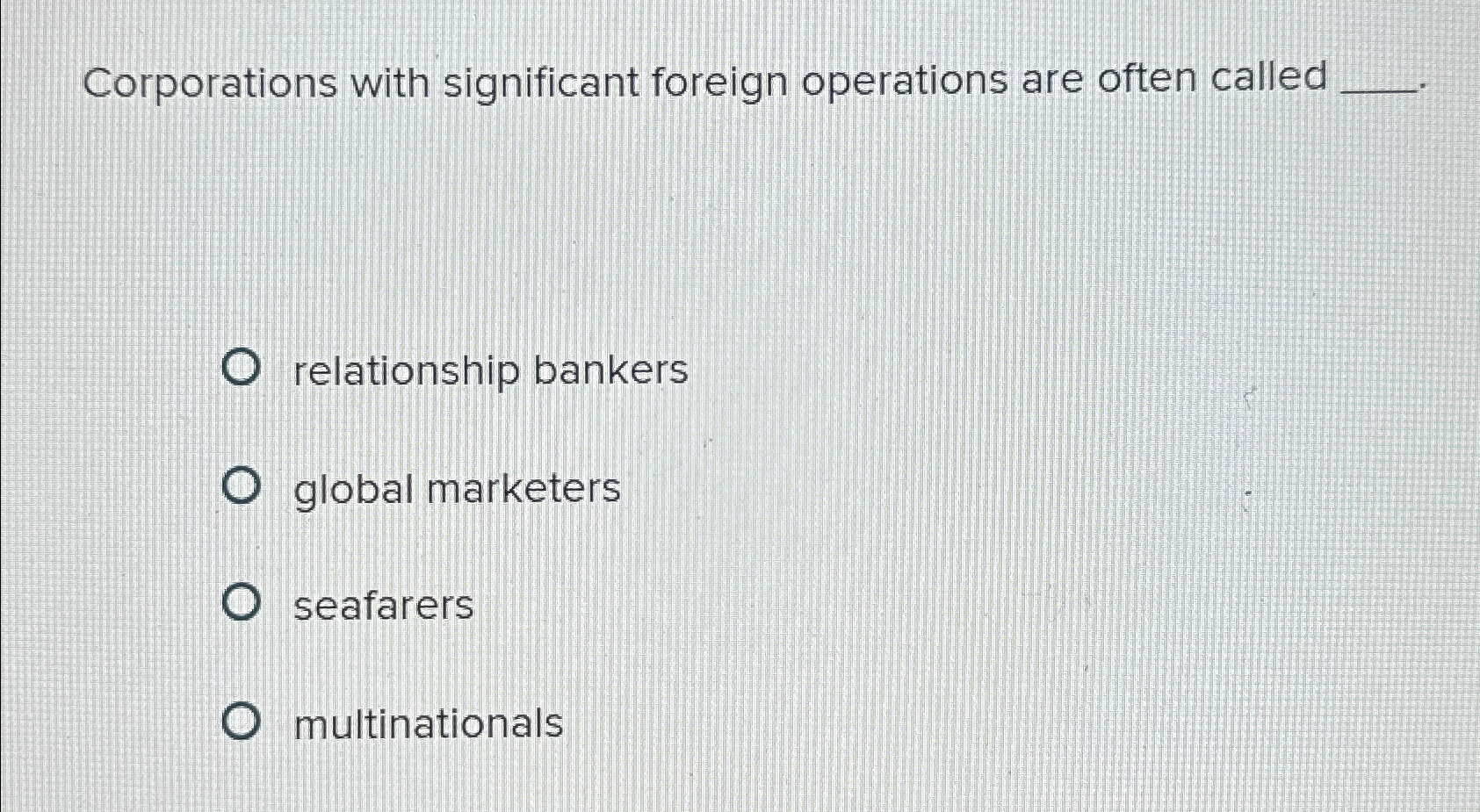 Solved Corporations with significant foreign operations are | Chegg.com
