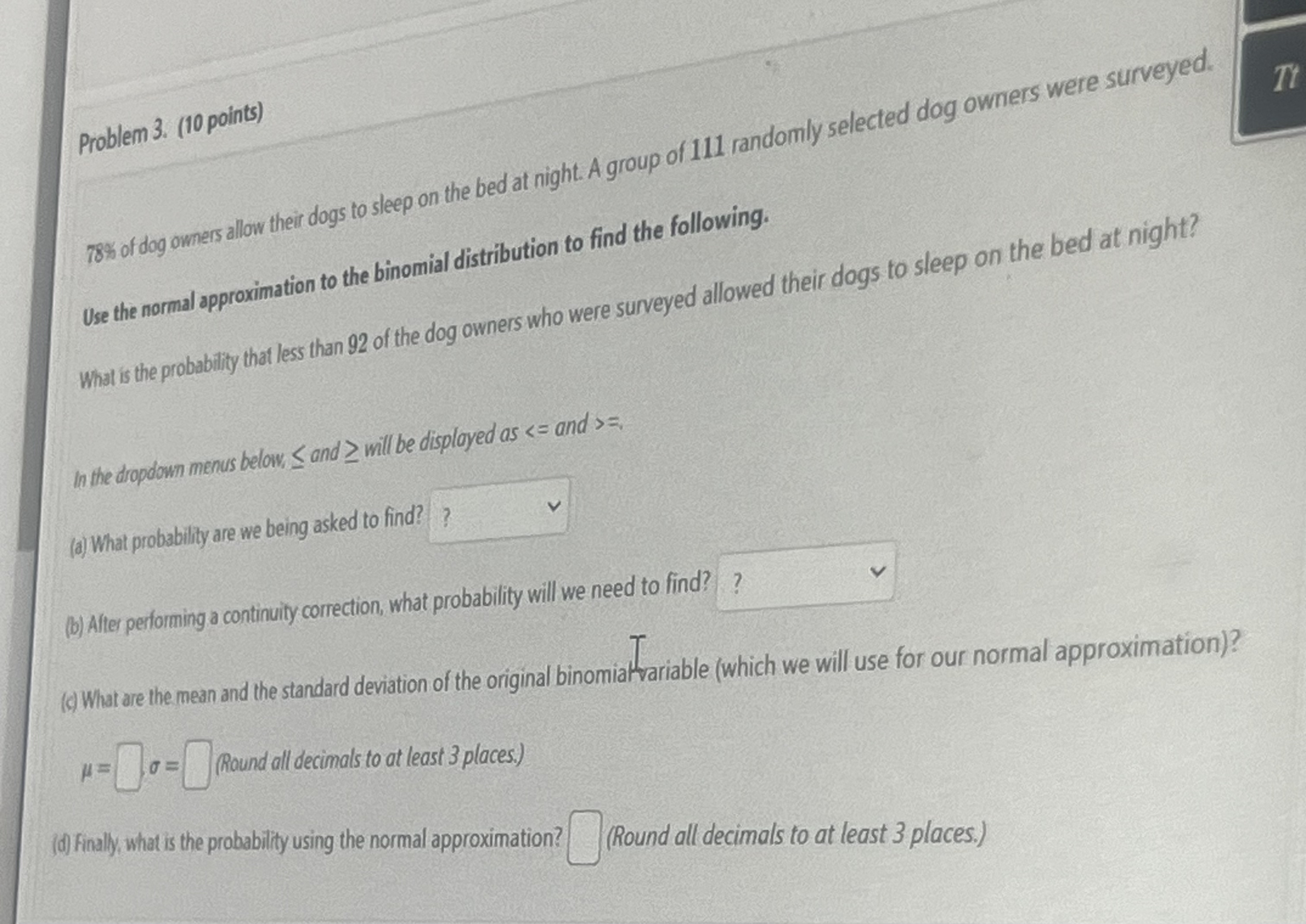 Solved HELP FAST problem 3. (10 ﻿points)78% ﻿of dog owners | Chegg.com