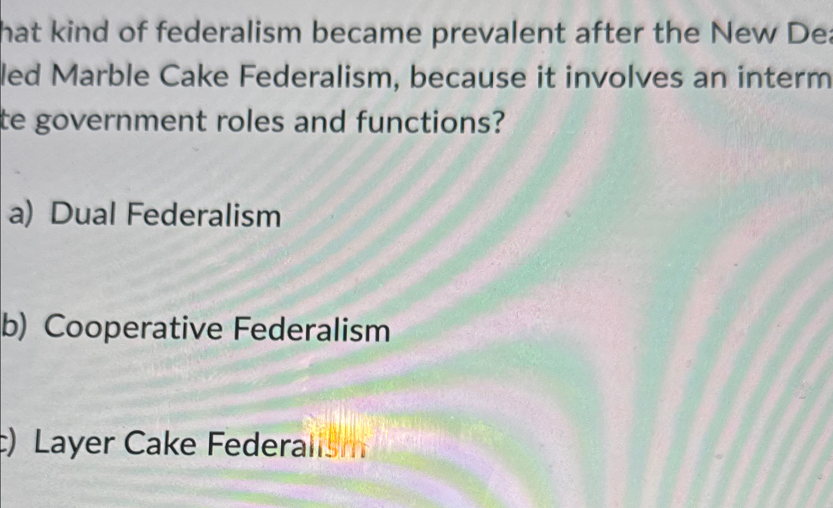 Solved hat kind of federalism became prevalent after the New | Chegg.com