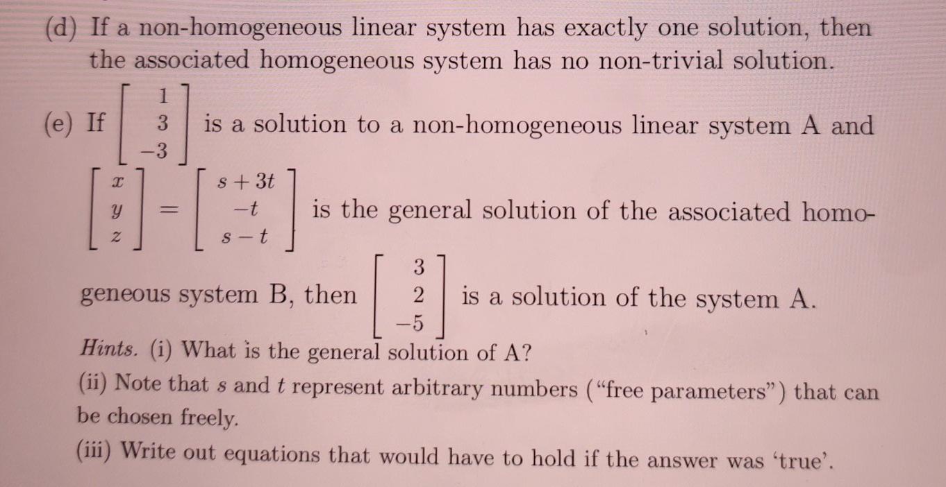 Solved (d) If a non-homogeneous linear system has exactly | Chegg.com