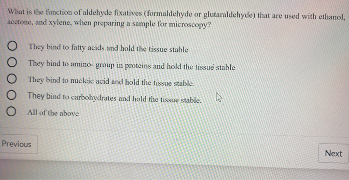 Solved What is the function of aldehyde fixatives | Chegg.com