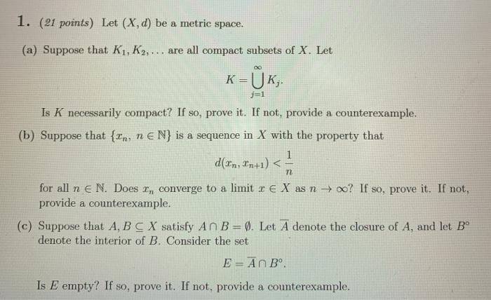 Solved 1. (21 points) Let (X, d) be a metric space. (a) | Chegg.com