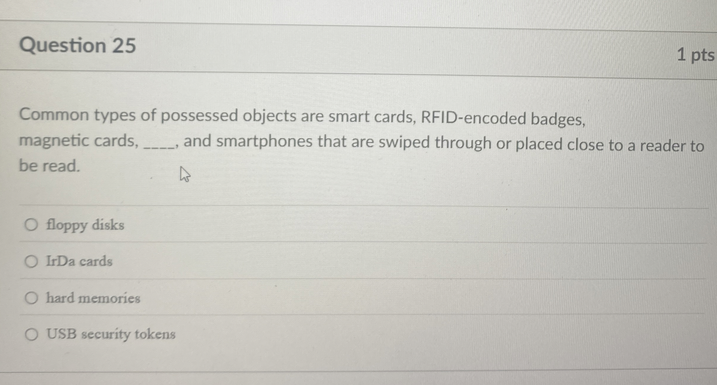 Solved Question 25Common types of possessed objects are | Chegg.com