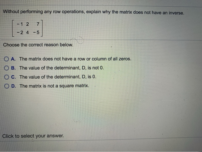 Solved Without performing any row operations, explain why | Chegg.com