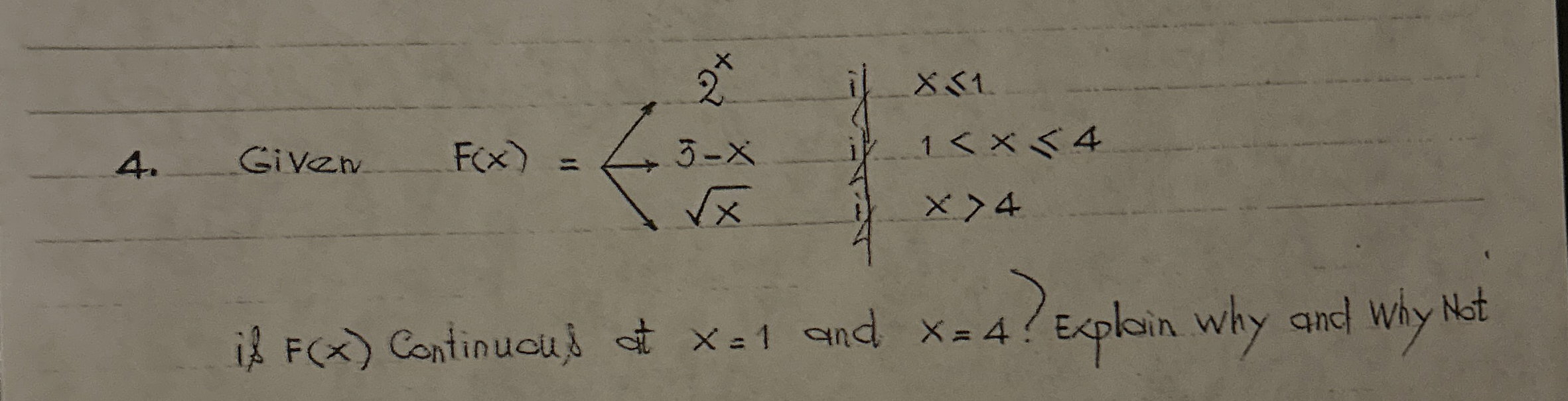 Solved Given F(x)={2x if x≤13-x i 14 ﻿is F(x) ﻿Continucus at | Chegg.com