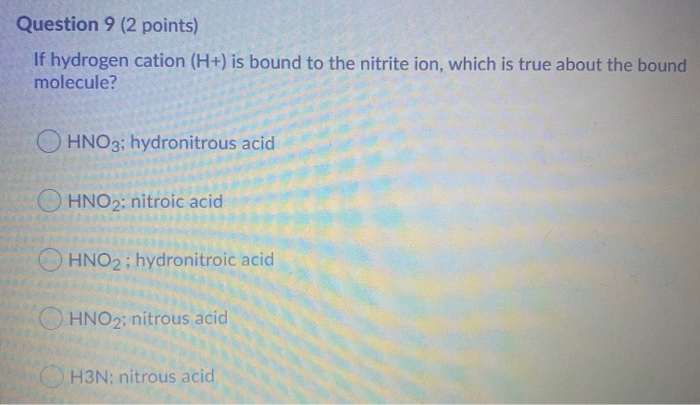 Solved Question 9 (2 points) If hydrogen cation (H+) is | Chegg.com