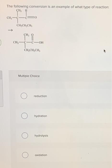 Solved The following conversion is an example of what type | Chegg.com
