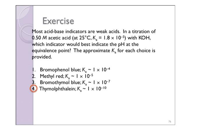 Solved Most acid-base indicators are weak acids. In a | Chegg.com