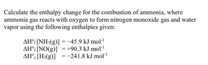Solved Calculate the enthalpy change for the combustion of | Chegg.com