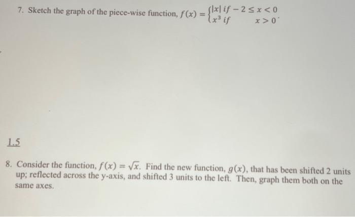 Solved 7. Sketch the graph of the piece-wise function, | Chegg.com
