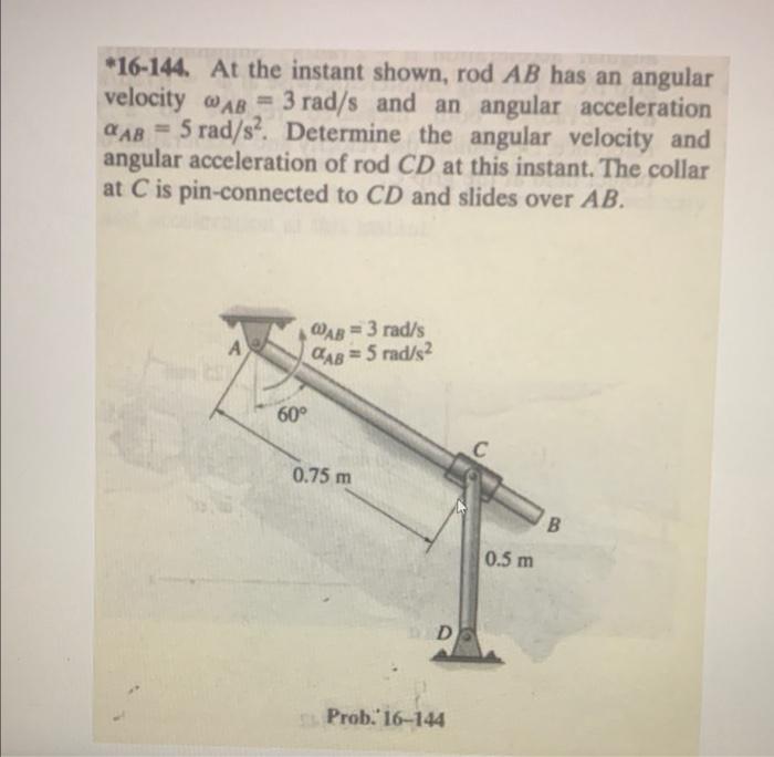 Solved "16-144. At the instant shown, rodAB has an angular | Chegg.com