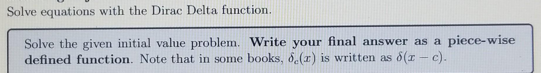 Solved Solve equations with the Dirac Delta function. Solve | Chegg.com