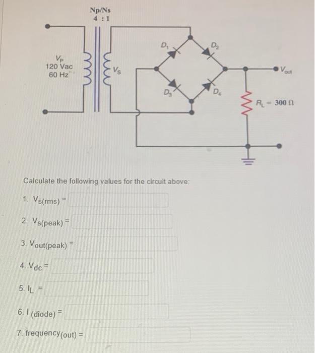 Solved Calculate the following values for the circuit above: | Chegg.com