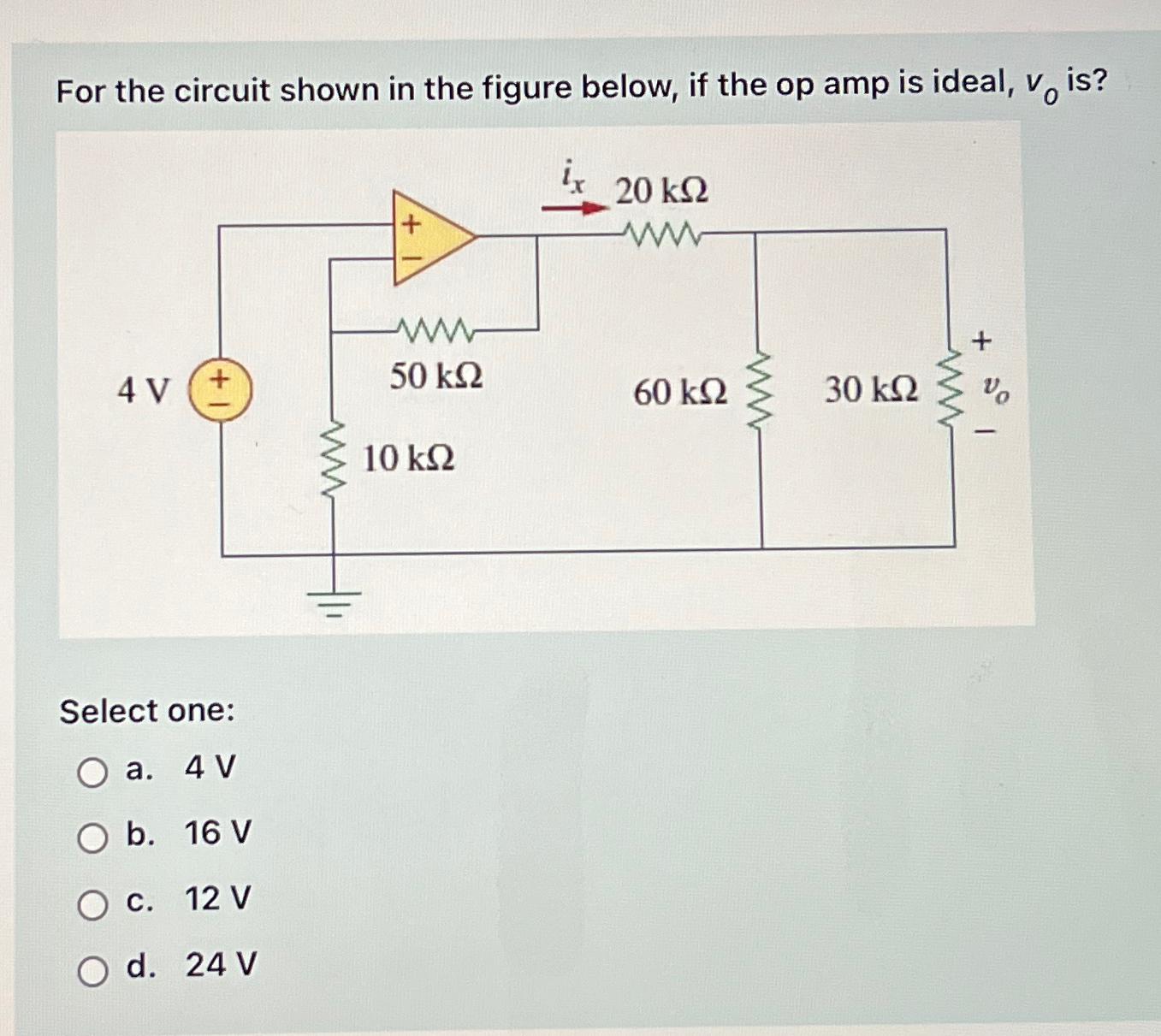 Solved For the circuit shown in the figure below, if the op | Chegg.com