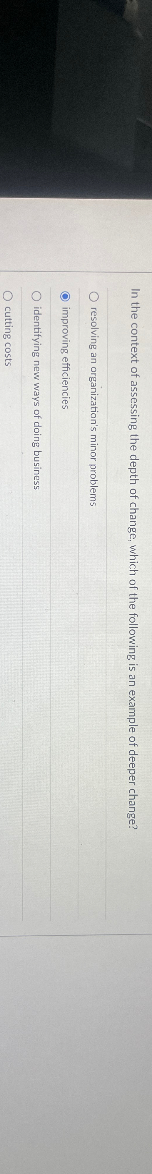 Solved In the context of assessing the depth of change, | Chegg.com