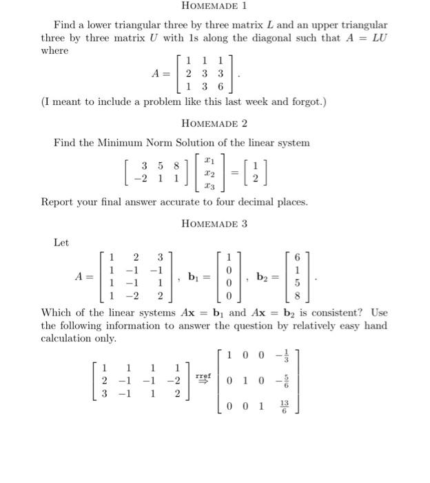 Solved Find a lower triangular three by three matrix L and | Chegg.com