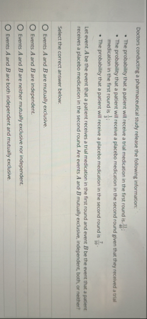 Solved Doctors conducting a pharmaceutical study release the | Chegg.com