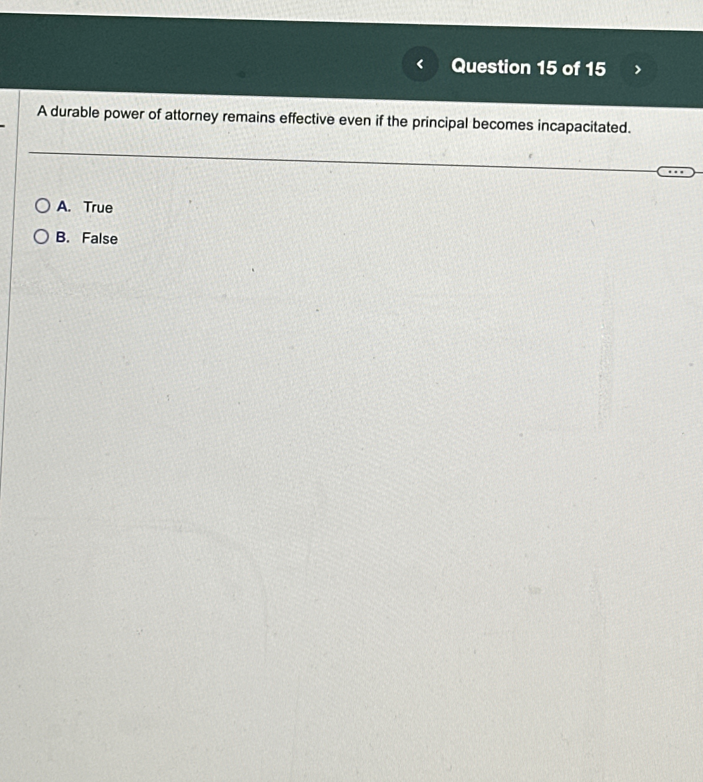 Solved Question 15 ﻿of 15A durable power of attorney remains | Chegg.com