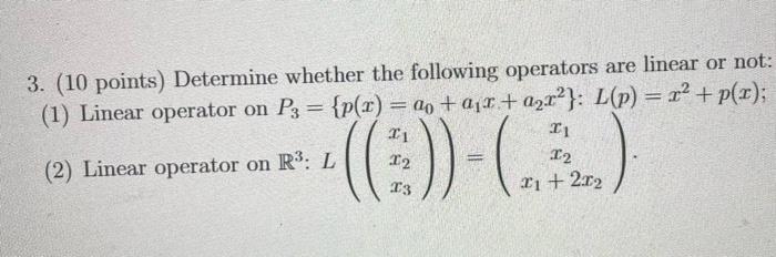 Solved 3. (10 points) Determine whether the following | Chegg.com