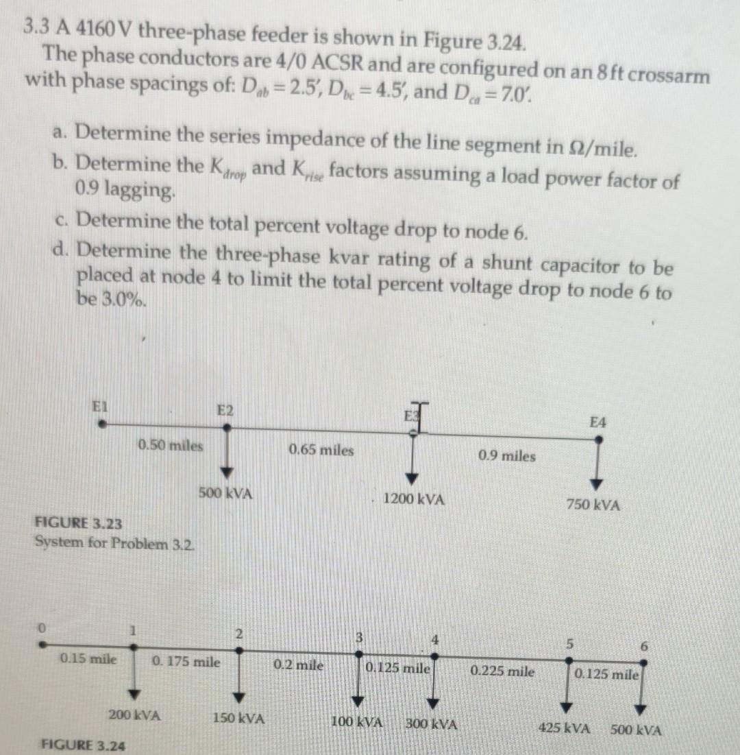 Solved 3.3 A 4160V three-phase feeder is shown in Figure | Chegg.com